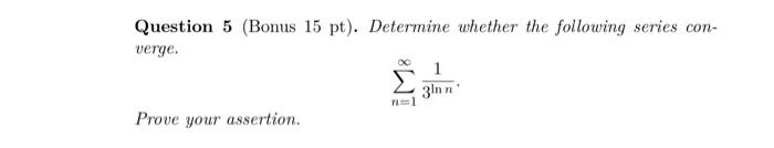 Solved Question 5 (Bonus 15pt ). Determine whether the | Chegg.com
