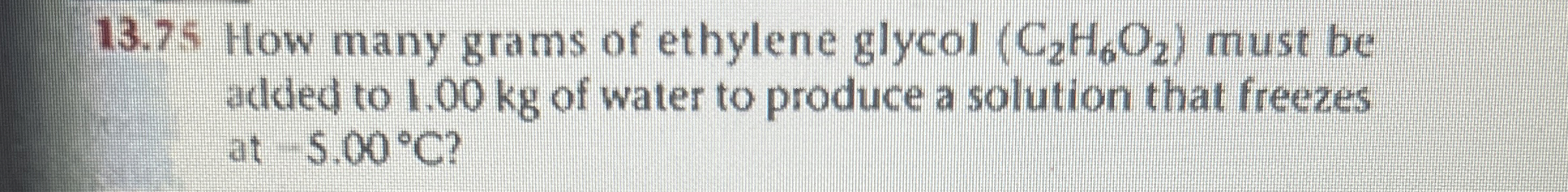 Solved 13.75 ﻿How many grams of ethylene glycol (C2H6O2) | Chegg.com
