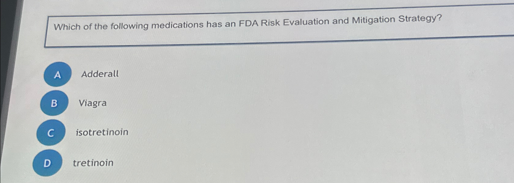Solved Which of the following medications has an FDA Risk | Chegg.com