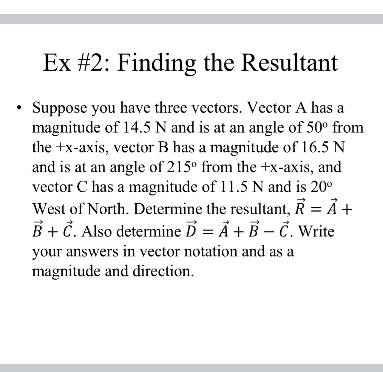 Solved Ex #2: Finding the ResultantSuppose you have three | Chegg.com