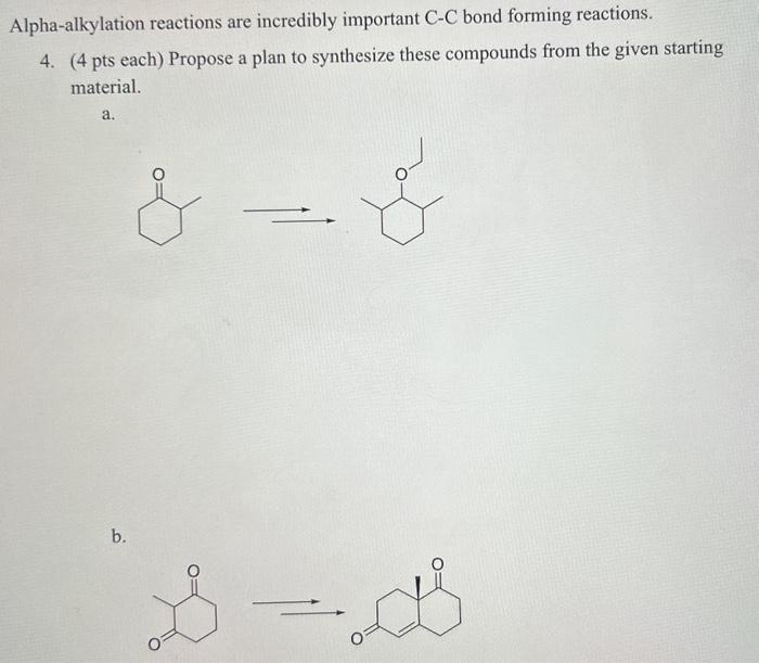 Solved Alpha-alkylation reactions are incredibly important C | Chegg.com