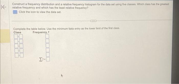 Solved Construct a frequency distribution and a relative | Chegg.com