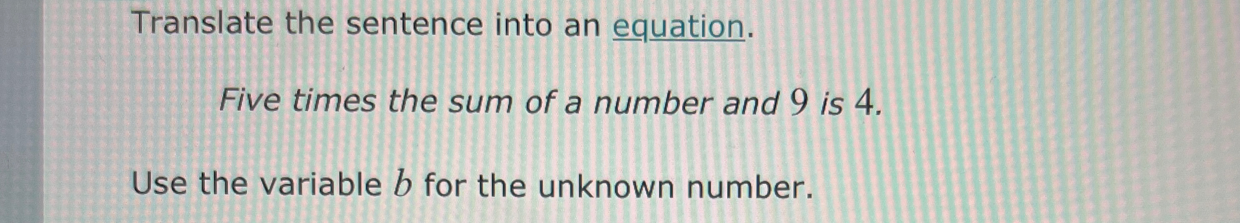 Solved Translate the sentence into an equation.Five times | Chegg.com
