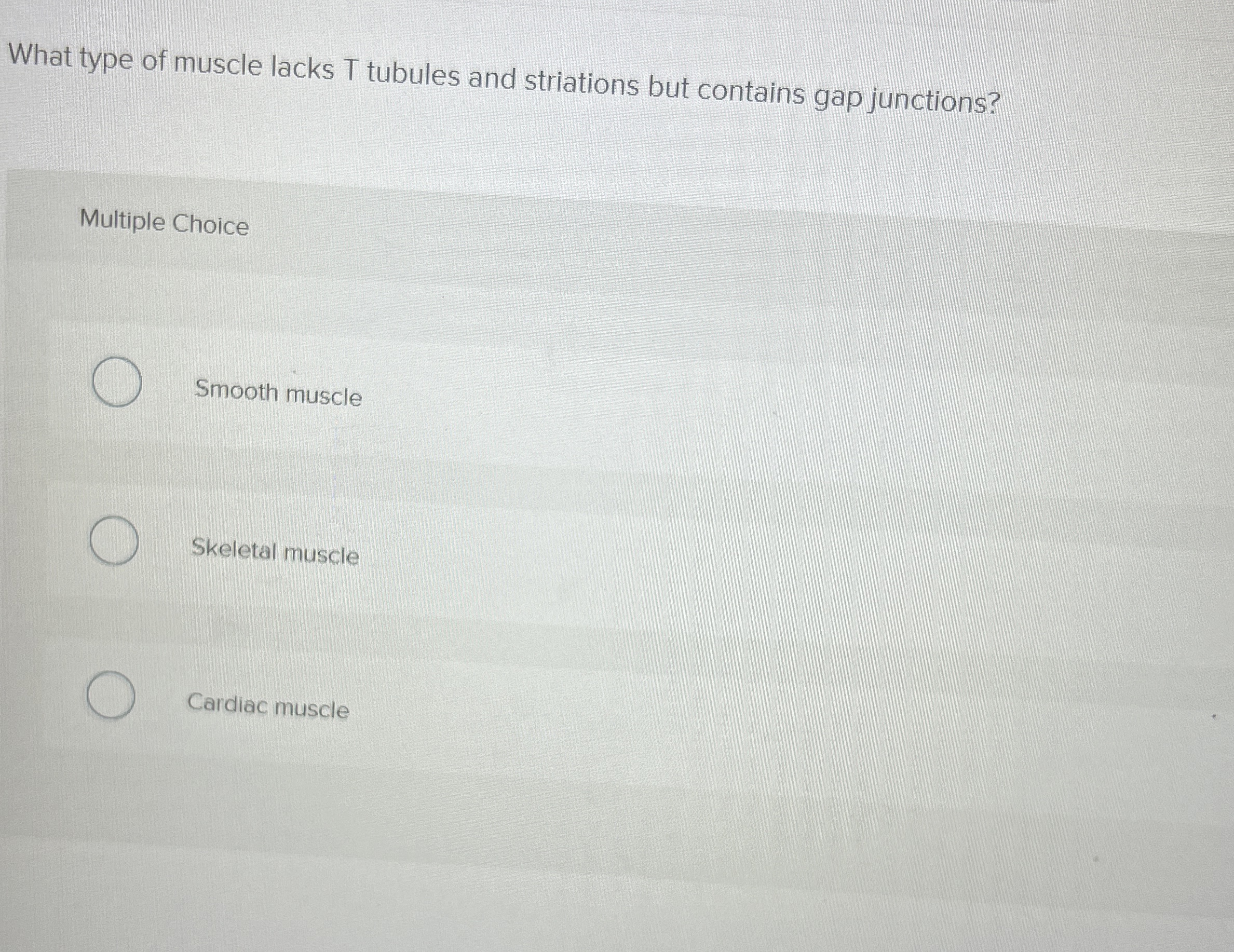 High Quality SOLUTION What type of muscle lacks T tubules and striations | Chegg.com