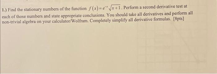 Solved 1.) Find the stationary numbers of the function | Chegg.com