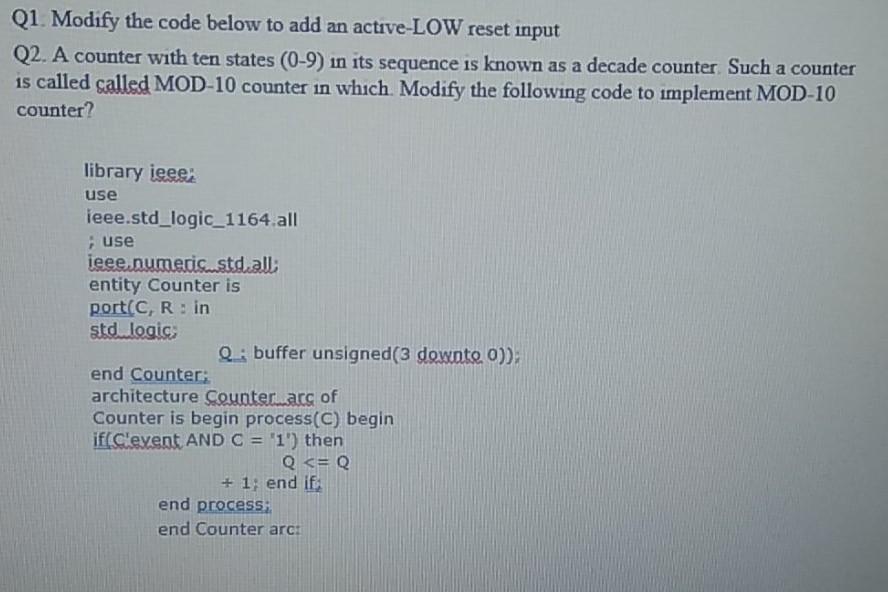Solved Q1. Modify the code below to add an active-LOW reset | Chegg.com