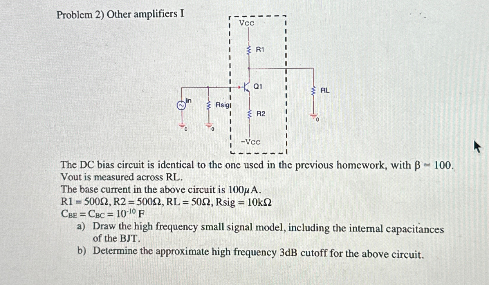 Solved Problem 2) ﻿Other amplidThe DC bias circuit is | Chegg.com