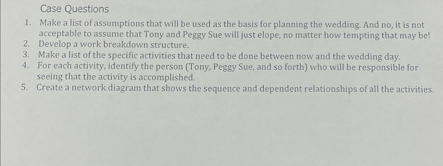Solved Case QuestionsMake a list of assumptions that will be | Chegg.com
