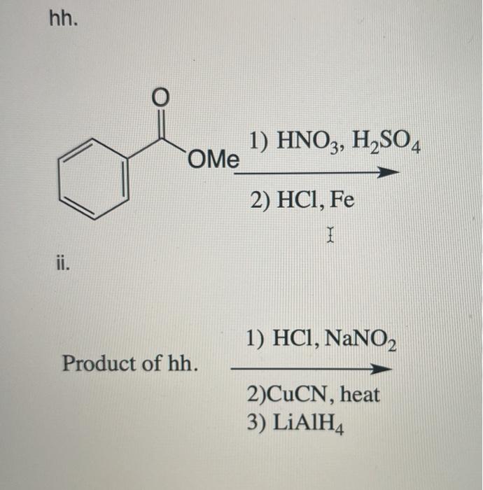 Solved hh. 1) HNO3, H2SO4 OMe 2) HC1, Fe I ii. 1) HCl, NaNO2 | Chegg.com