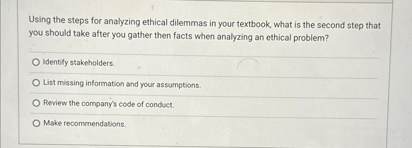 Solved Using the steps for analyzing ethical dilemmas in | Chegg.com