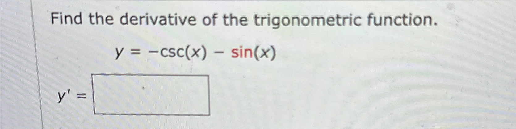 Solved Find the derivative of the trigonometric | Chegg.com