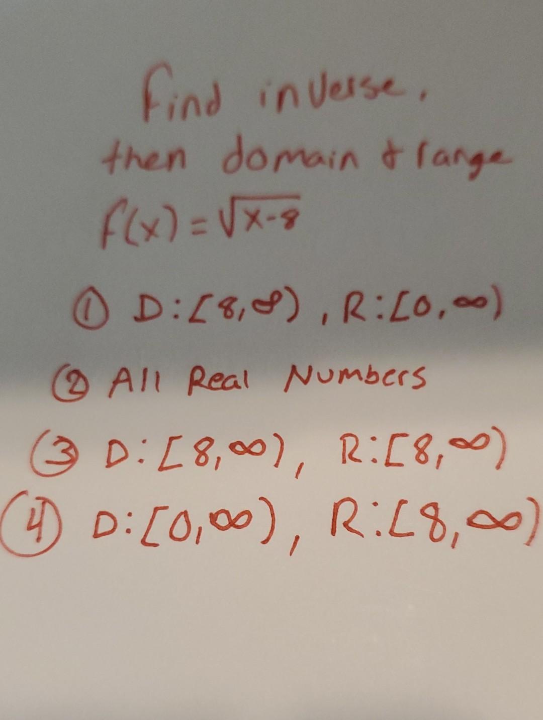 Solved find inverse, then domain and range of inverse. | Chegg.com