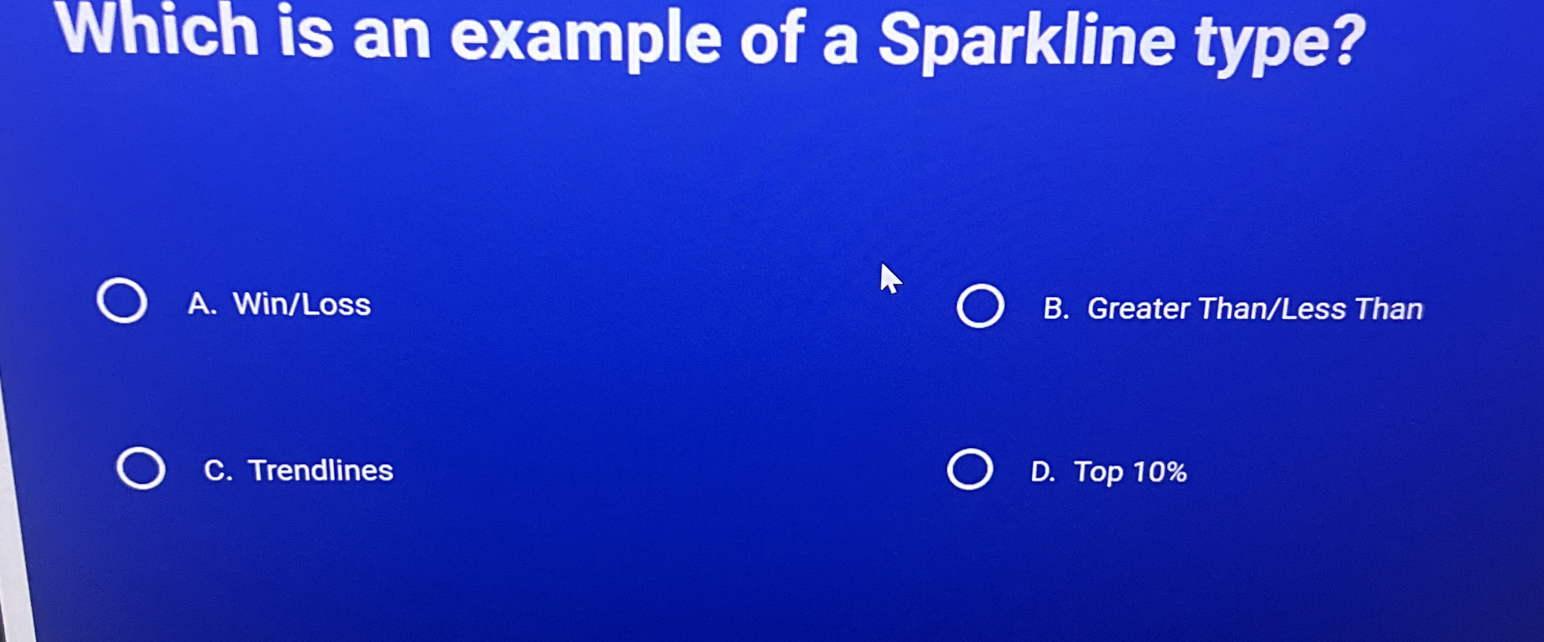 Solved Which is an example of a Sparkline type?A. | Chegg.com