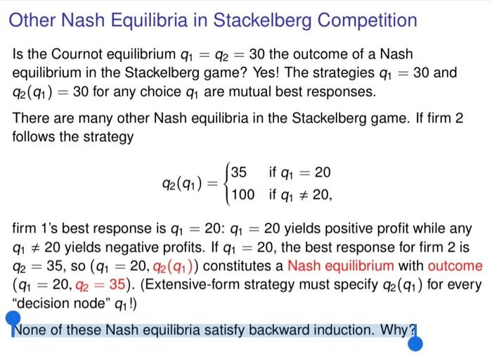 Solved Other Nash Equilibria in Stackelberg Competition Is | Chegg.com
