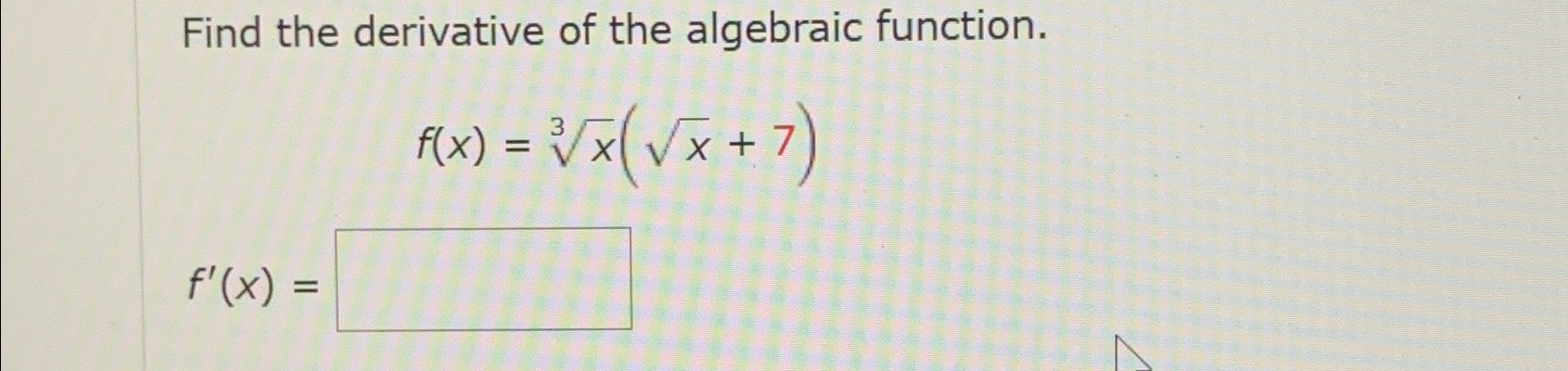 Solved Find the derivative of the algebraic | Chegg.com