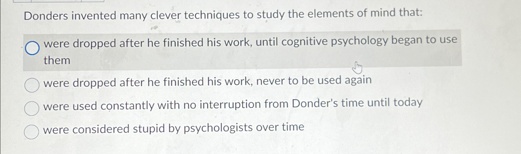 Solved Donders invented many clever techniques to study the | Chegg.com