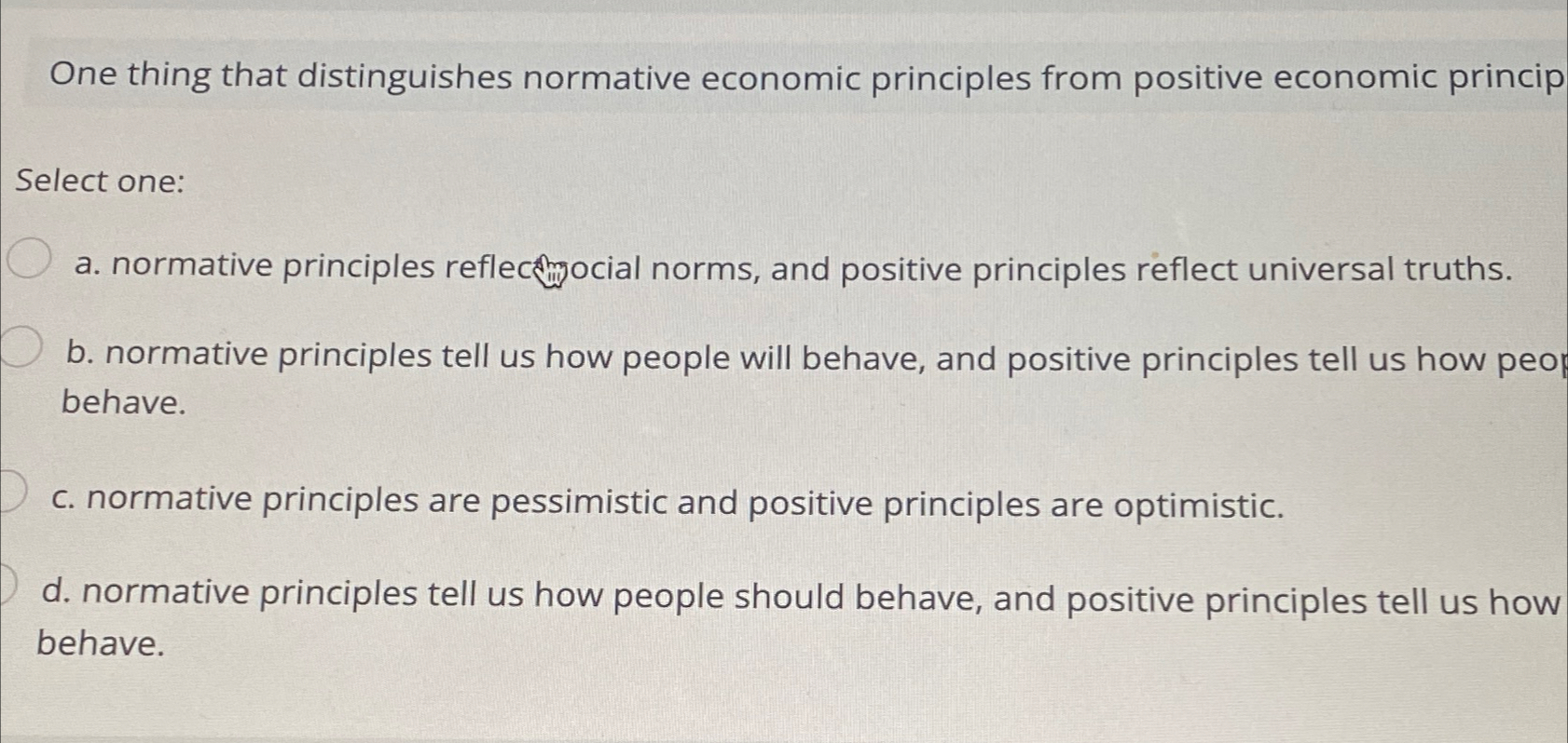 Solved One thing that distinguishes normative economic | Chegg.com