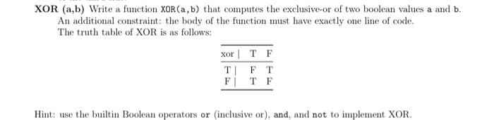 Solved XOR(a,b) Write a function XOR(a,b) that computes the | Chegg.com