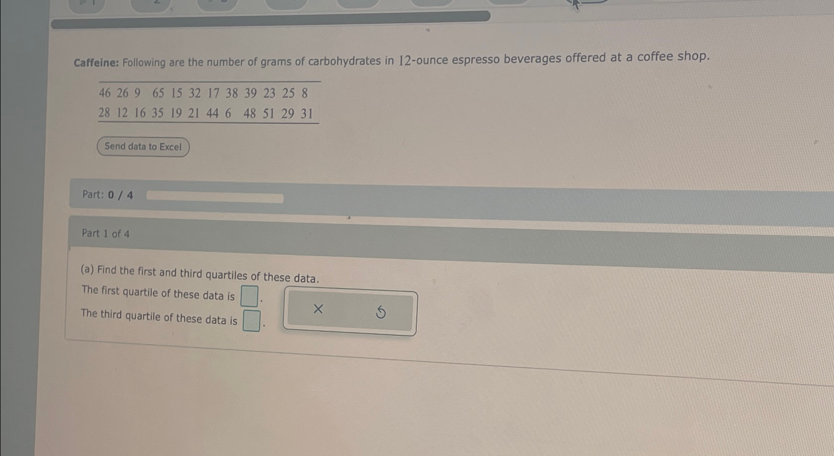 Solved Caffeine: Following are the number of grams of | Chegg.com