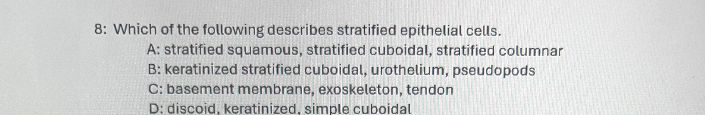 Solved 8: Which of the following describes stratified | Chegg.com