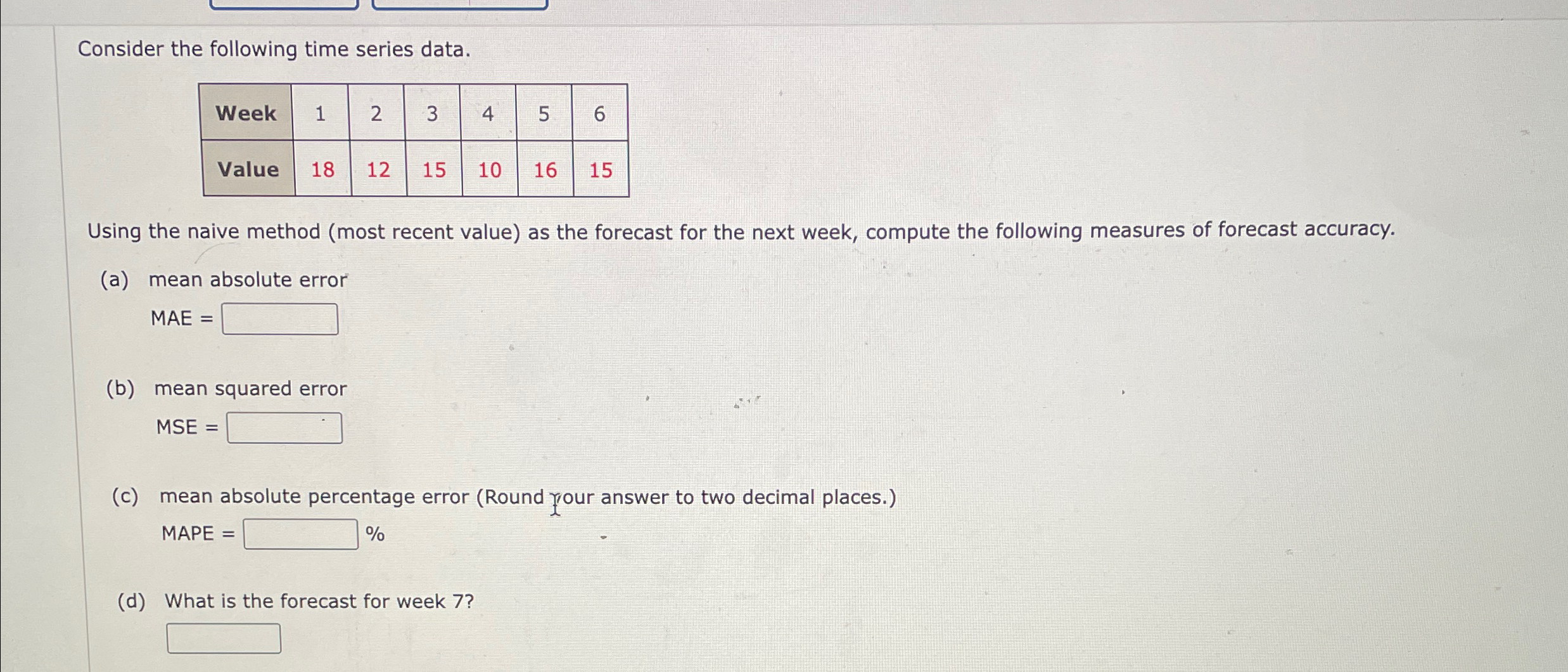 Solved Consider the following time series | Chegg.com