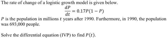Solved The rate of change of a logistic growth model is | Chegg.com