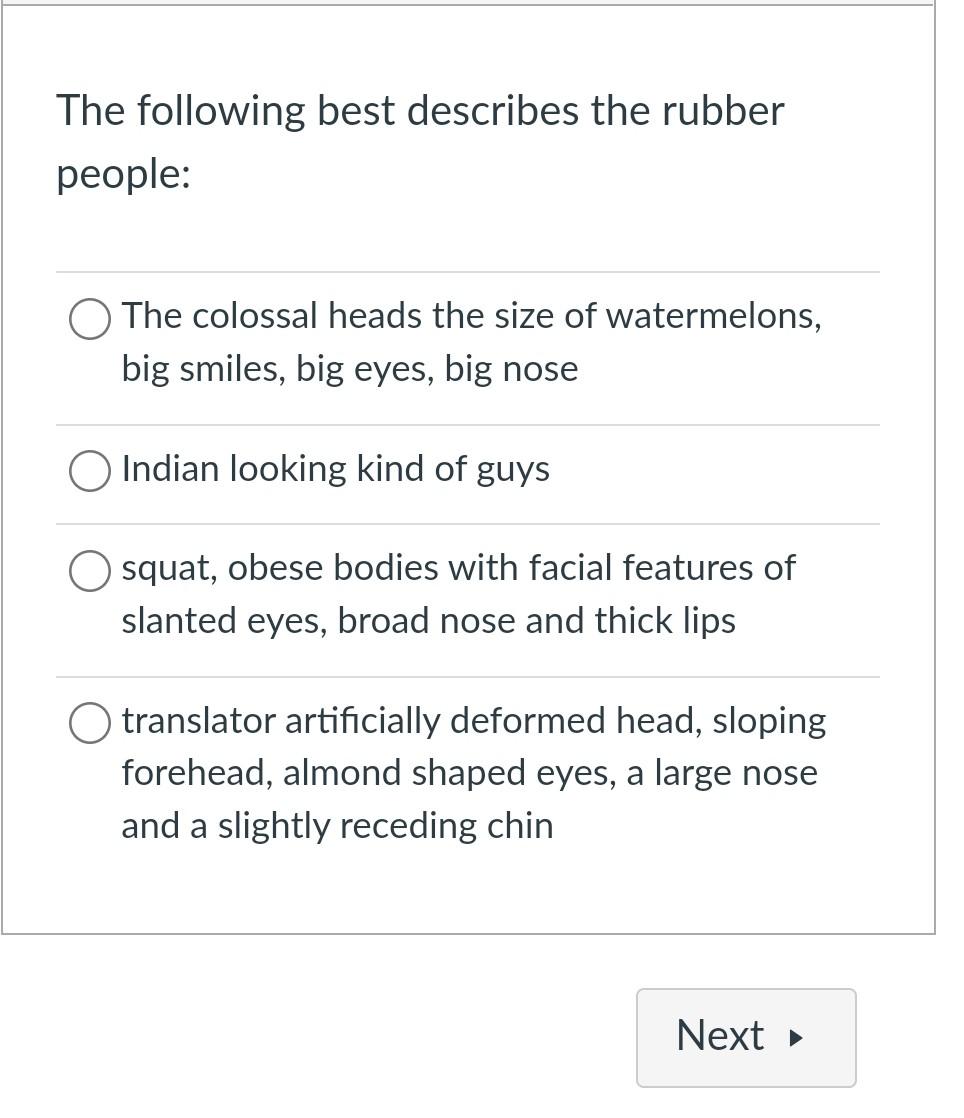The following best describes the rubber people: The | Chegg.com
