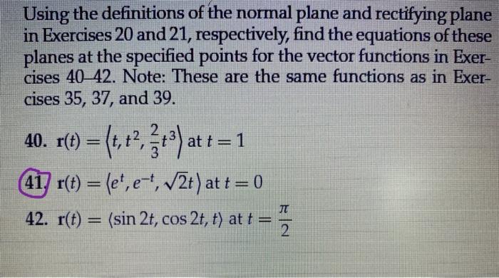 Solved Using the definitions of the normal plane and | Chegg.com