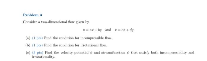 Solved Consider a two-dimensional flow given by u=ax+by and | Chegg.com
