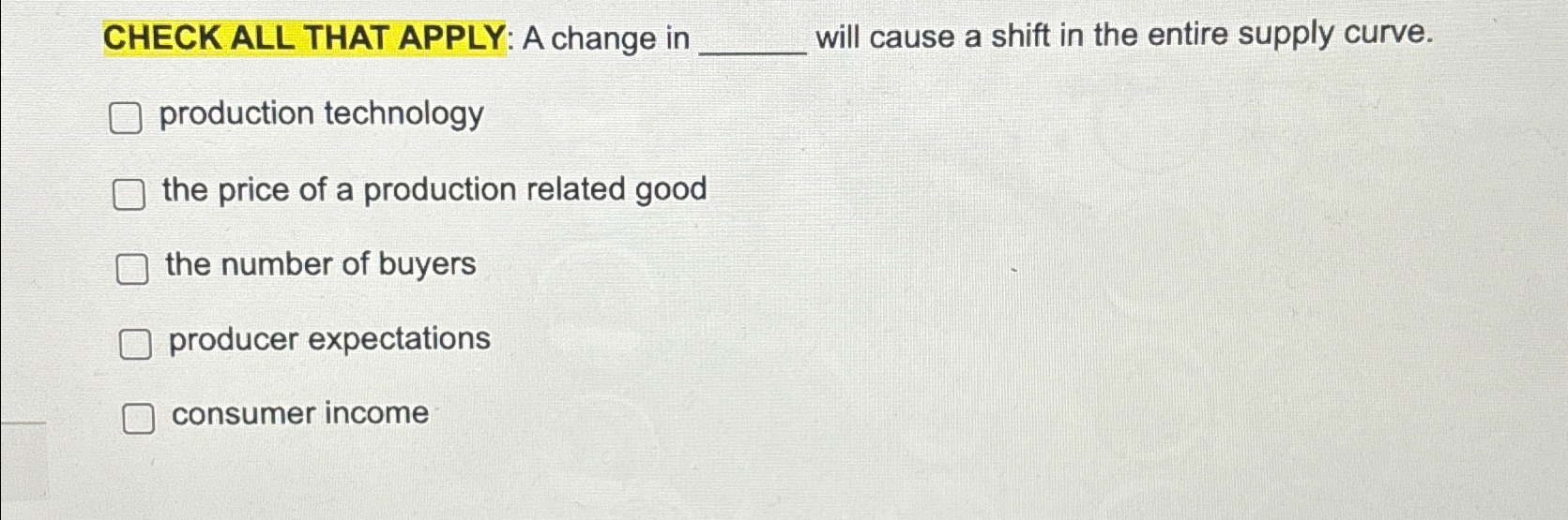 Solved CHECK ALL THAT APPLY: A change in will cause a shift | Chegg.com