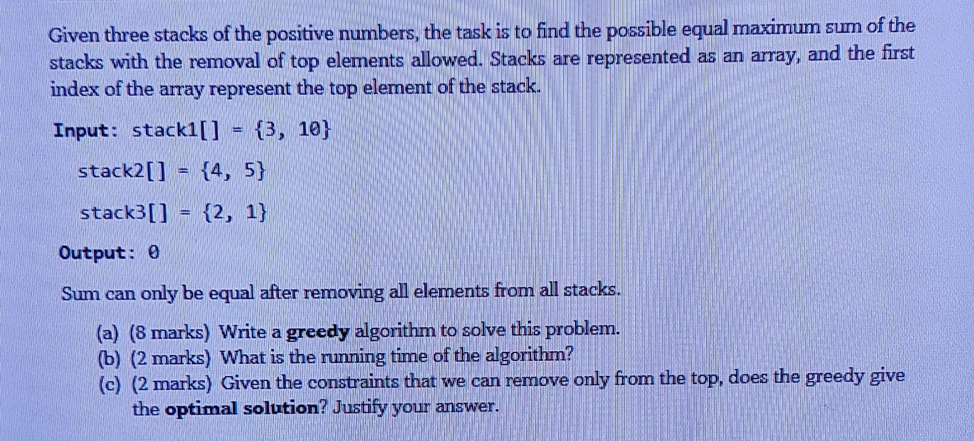 Solved Given three stacks of the positive numbers, the task | Chegg.com