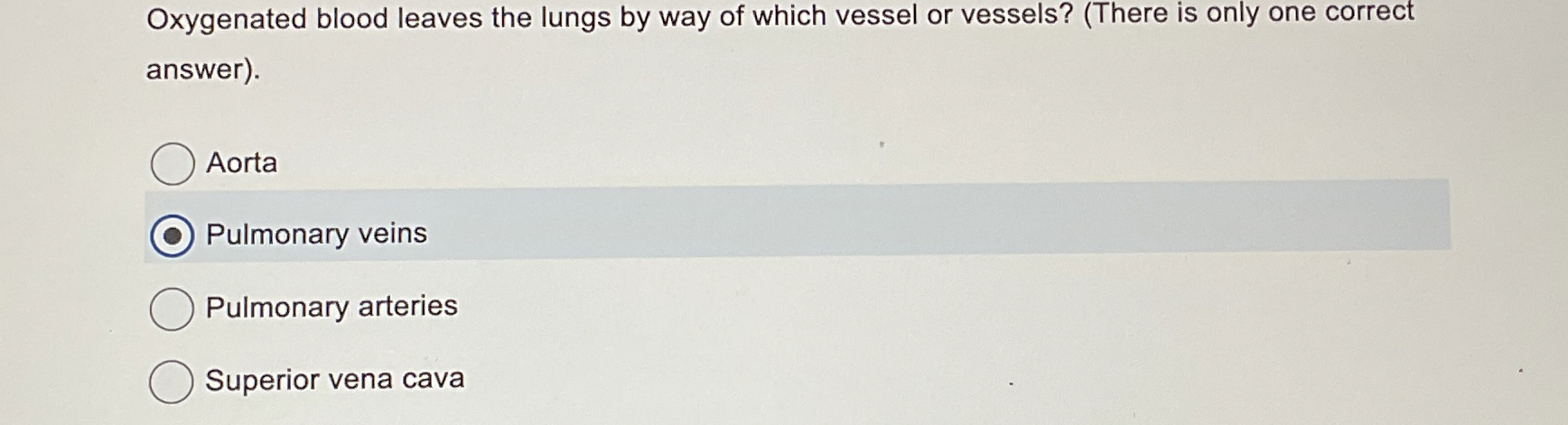 Solved Oxygenated blood leaves the lungs by way of which | Chegg.com