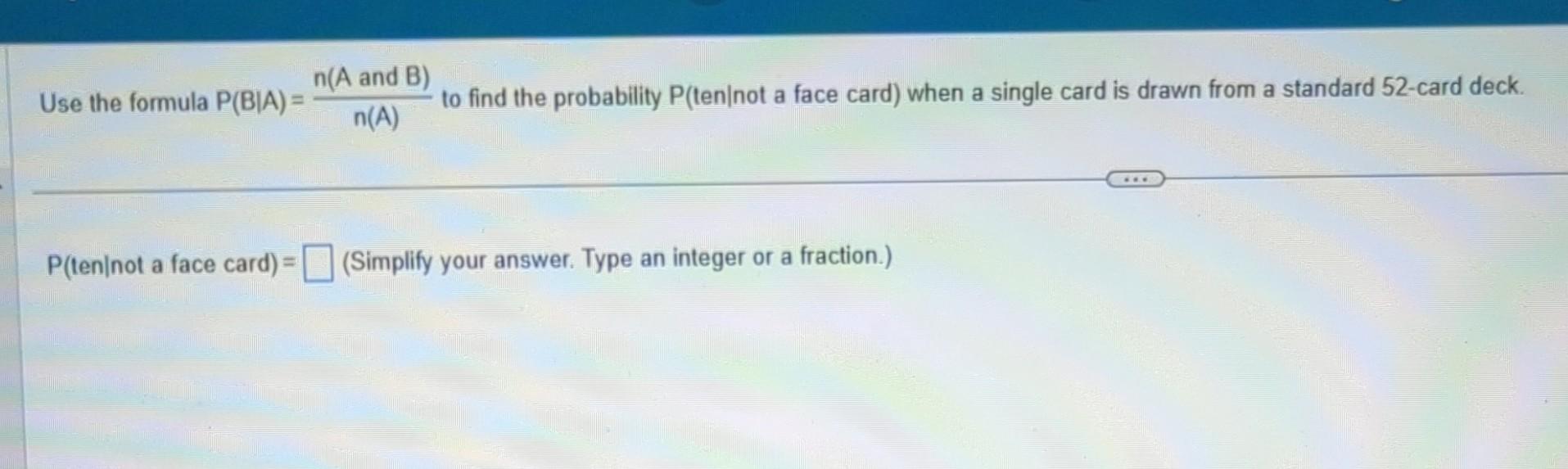Solved Use the formula P(B∣A)=n(A)n(A and B) to find the | Chegg.com
