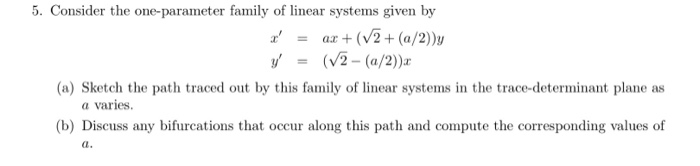 Solved 5. Consider the one-parameter family of linear | Chegg.com