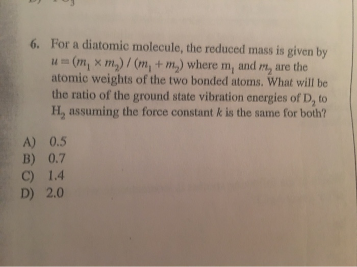Solved 6. For a diatomic molecule, the reduced mass is given | Chegg.com