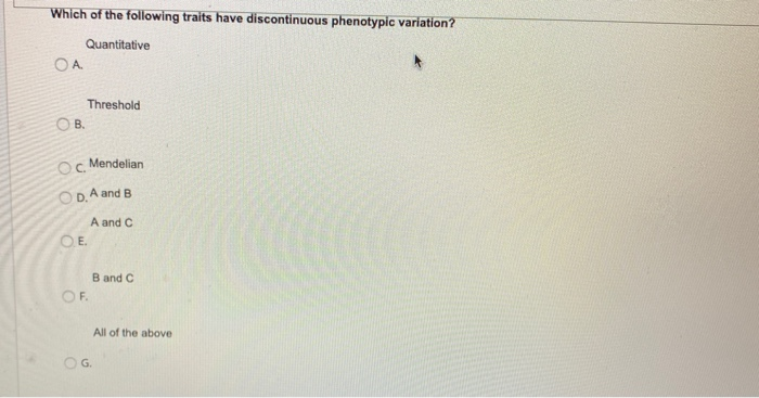 Solved Which of the following traits have discontinuous | Chegg.com