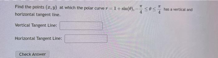 Solved Find the points (x,y) at which the polar curve | Chegg.com