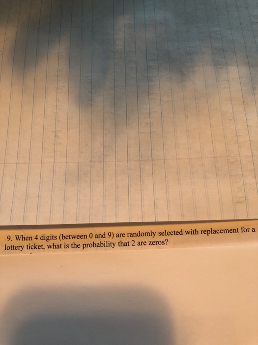 Solved 9. When 4 digits (between 0 and 9) are randomly | Chegg.com