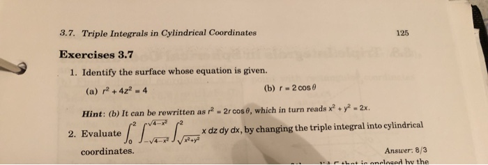 Solved 3.7. Triple Integrals in Cylindrical Coordinates 125 | Chegg.com