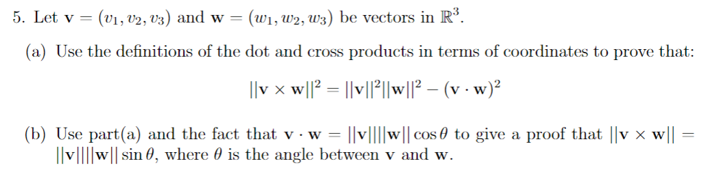 Solved Let v=(v1,v2,v3) ﻿and w=(w1,w2,w3) ﻿be vectors in | Chegg.com