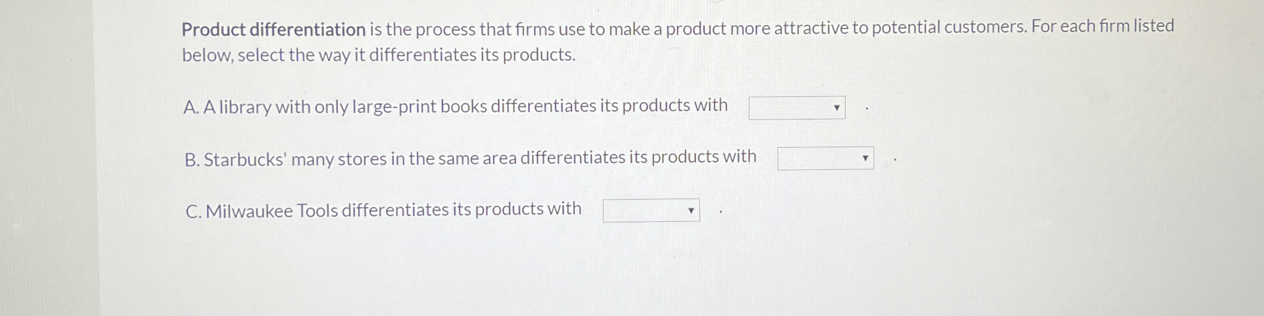 Solved Product differentiation is the process that firms use | Chegg.com
