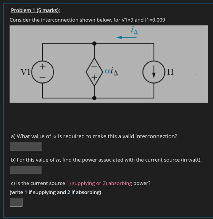 Solved Problem 1 (5 marks): Consider the interconnection | Chegg.com