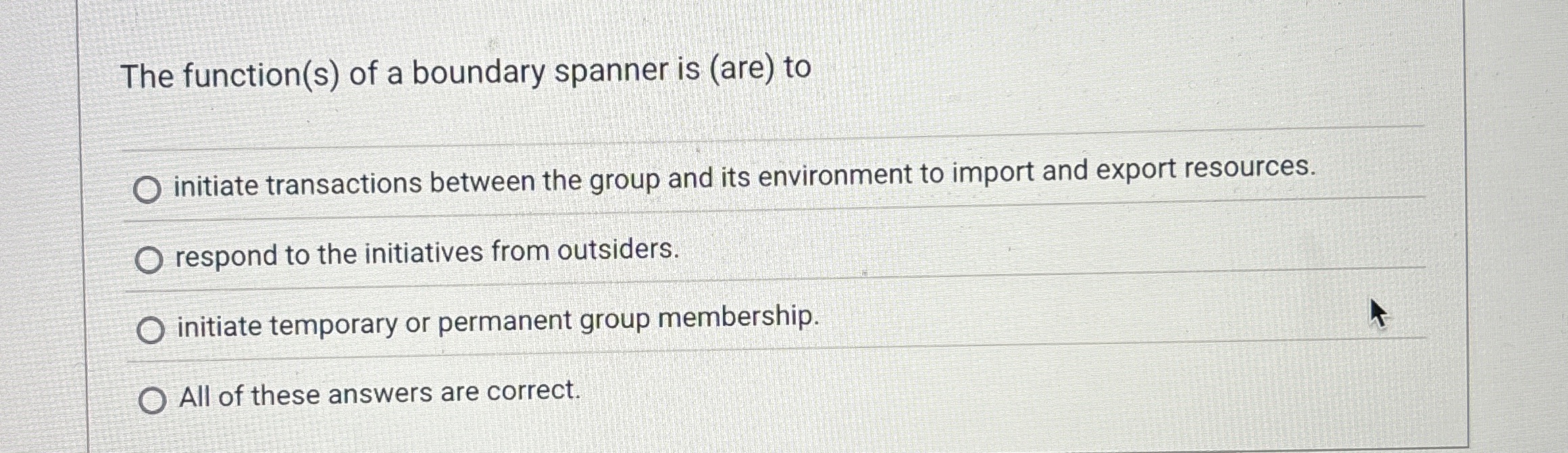 Solved The function(s) ﻿of a boundary spanner is (are) | Chegg.com