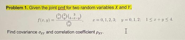 Solved Problem 4 The Random Variables X And Y Have Joint 