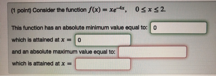 Solved (1 point) Consider the function f(x) = xe-4x, 0 | Chegg.com