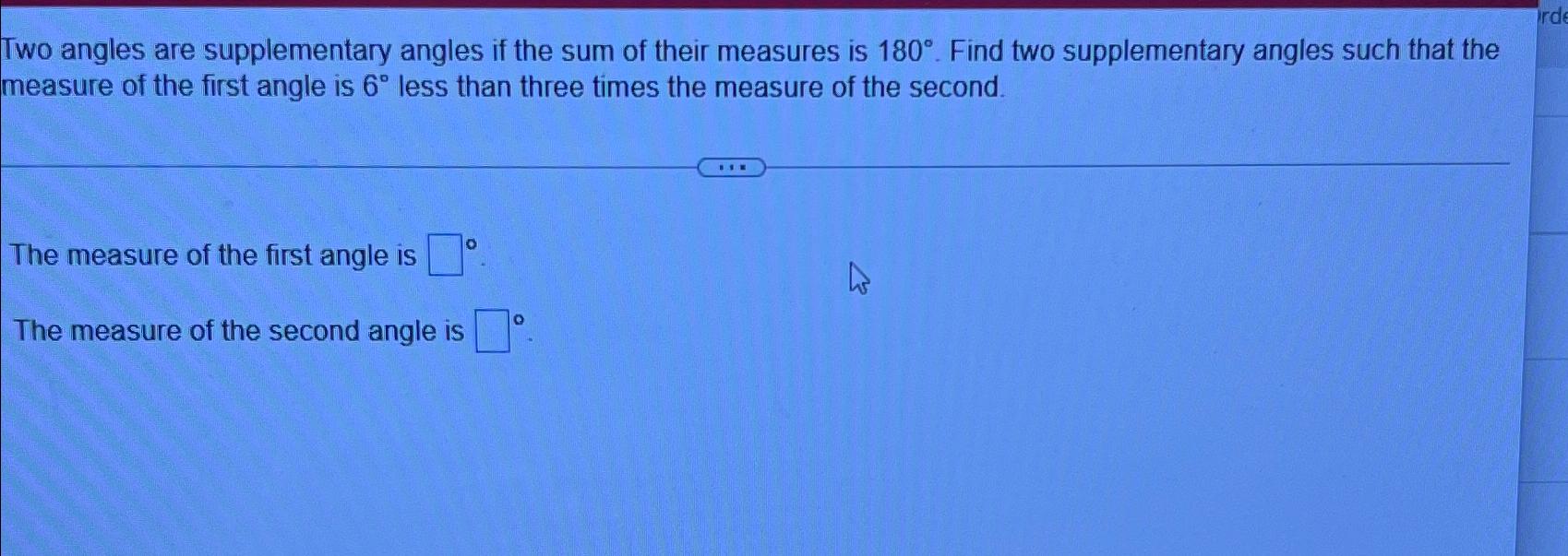 Solved Two angles are supplementary angles if the sum of | Chegg.com