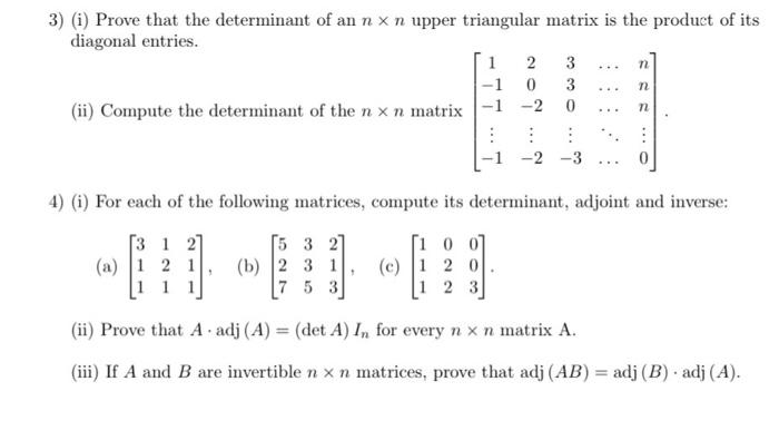 Solved 3 I Prove That The Determinant Of An N × N Upper