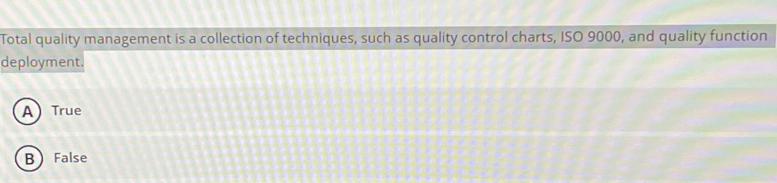 Solved Total quality management is a collection of | Chegg.com