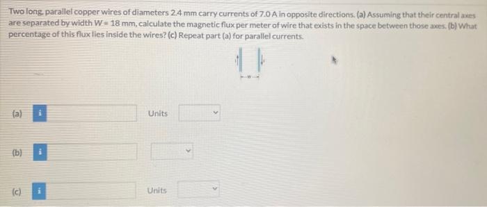 Solved Two long. parallel copper wires of diameters 2.4 mm | Chegg.com