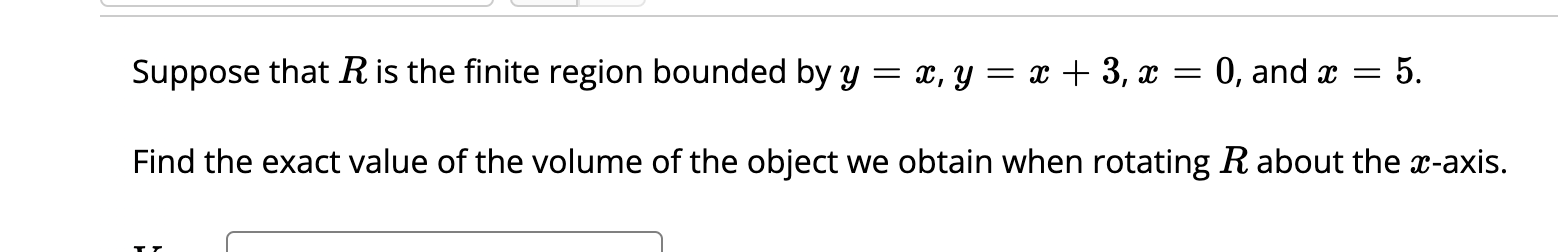Solved Suppose that R ﻿is the finite region bounded by | Chegg.com